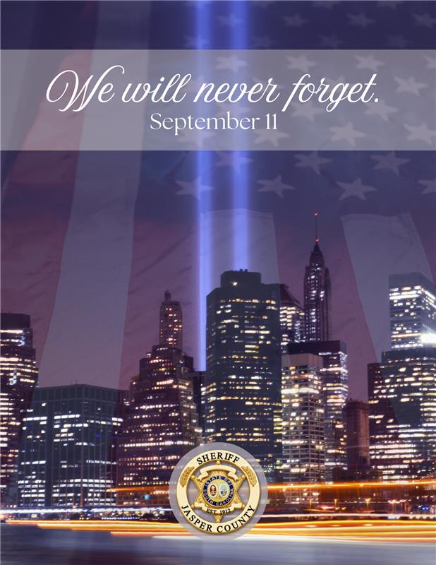911 Remembrance Day - Jasper County Sheriff's Office